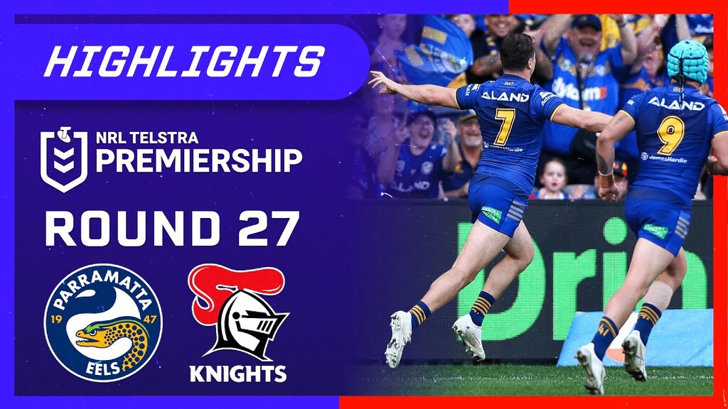 VIDEO: NRL Highlights: Eels v Knights - Round 27 | NRL on Nine | Raidercast